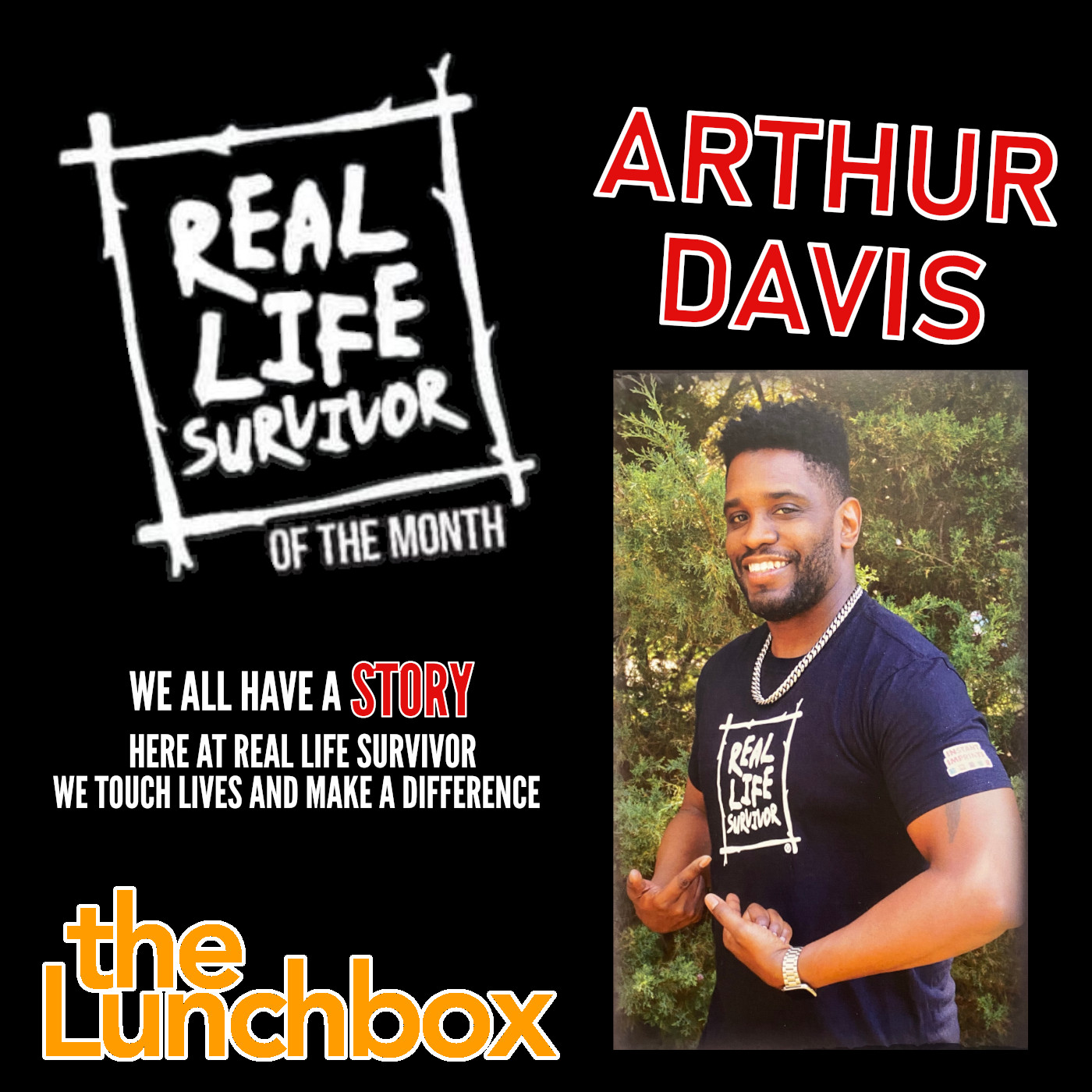 CHSR-FM 97.9 | The Lunchbox/Real Life Survivor: Arthur Davis
