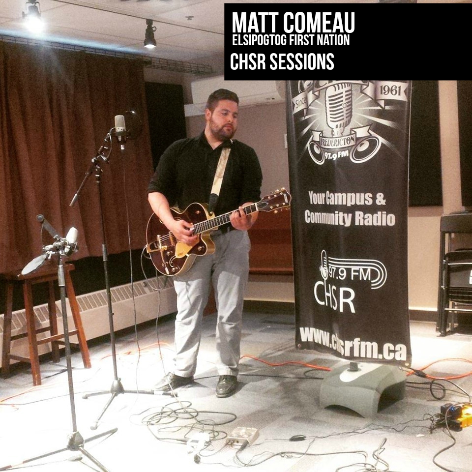 CHSR-FM 97.9 | Matt Comeau LIVE in Studio D – CHSR Sessions